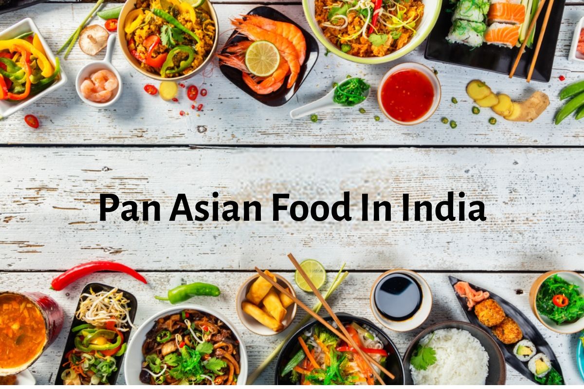 All About Pan Asian Cuisine Authentic Pan Asian Food